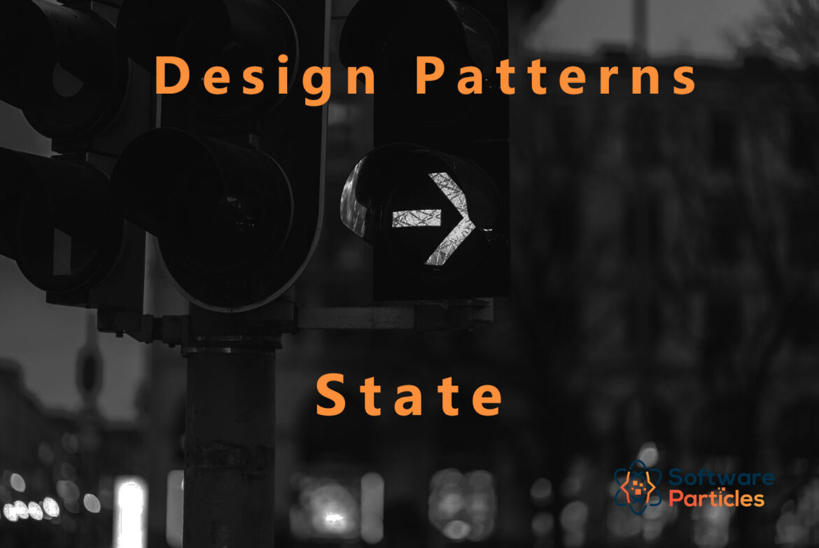 Design Patterns – State - Software Particles