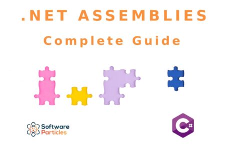 Master Assemblies In .NET – A Complete Guide for Developers - Software Particles