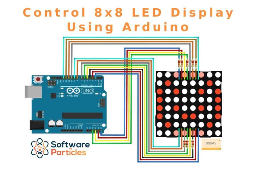 Learn How An 8×8 Led Display Works And How To Control It Using An Arduino Software Particles